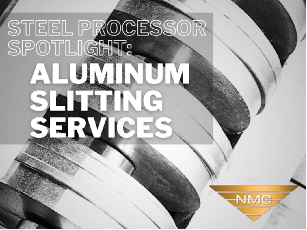 Steel Processor Partnership Spotlight: Aluminum Slitting Services - National Material Company ...