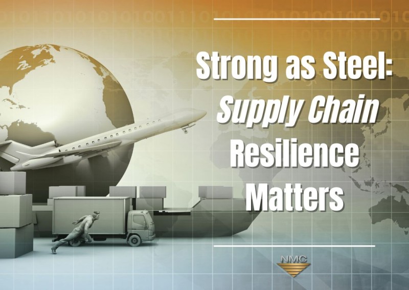 Strong as Steel — Supply Chain Resilience Matters - National Material ...